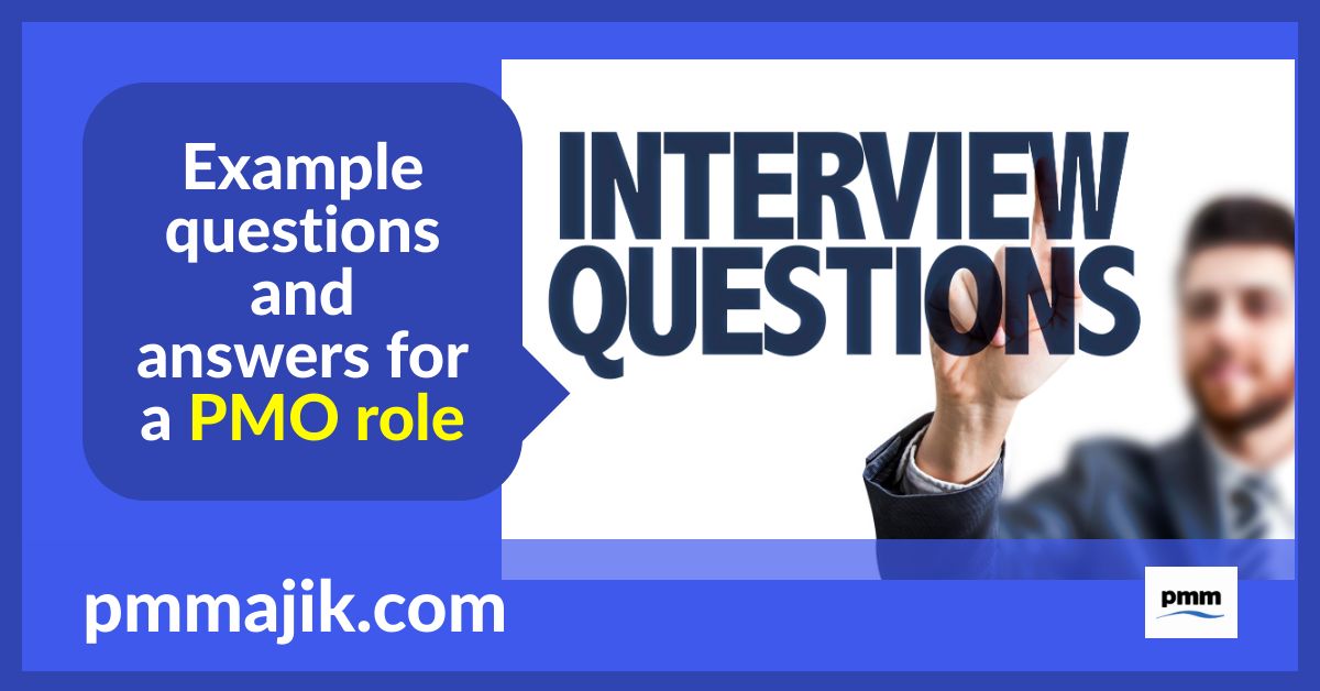 OLBATI on LinkedIn: Example questions and answers for a PMO role - PM Majik OLBATI on LinkedIn: Example questions and answers for a PMO role - PM Majik