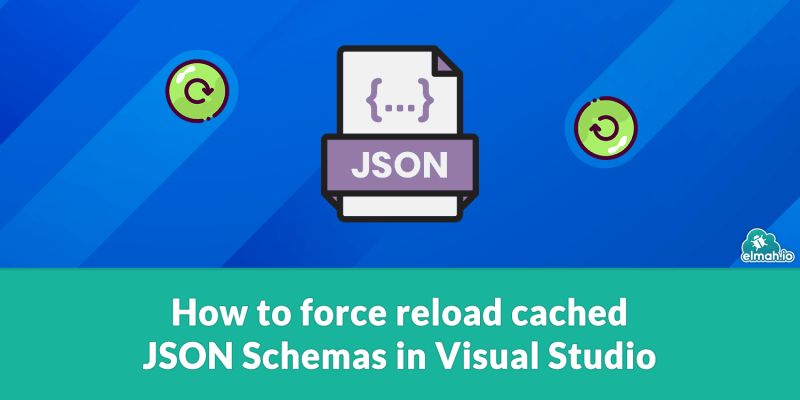 elmah.io on LinkedIn: How to force reload cached JSON Schemas in Visual ... elmah.io on LinkedIn: How to force reload cached JSON Schemas in Visual ...