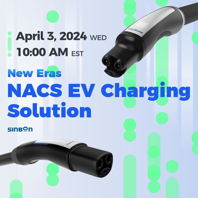 Join SINBON webinar on NACS EV Charging | SINBON Electronics Co., Ltd ... Join SINBON webinar on NACS EV Charging | SINBON Electronics Co., Ltd ...