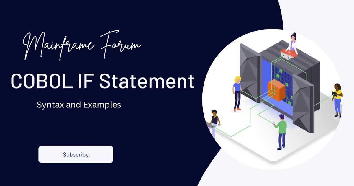 Mainframe Forum on LinkedIn: COBOL IF Statement: Mastering COBOL If ... Mainframe Forum on LinkedIn: COBOL IF Statement: Mastering COBOL If ...
