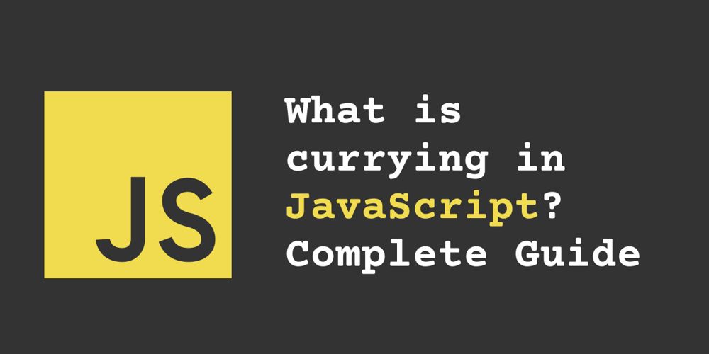 Currying in JavaScript: A Comprehensive Guide with a Real-World Example ... Currying in JavaScript: A Comprehensive Guide with a Real-World Example ...