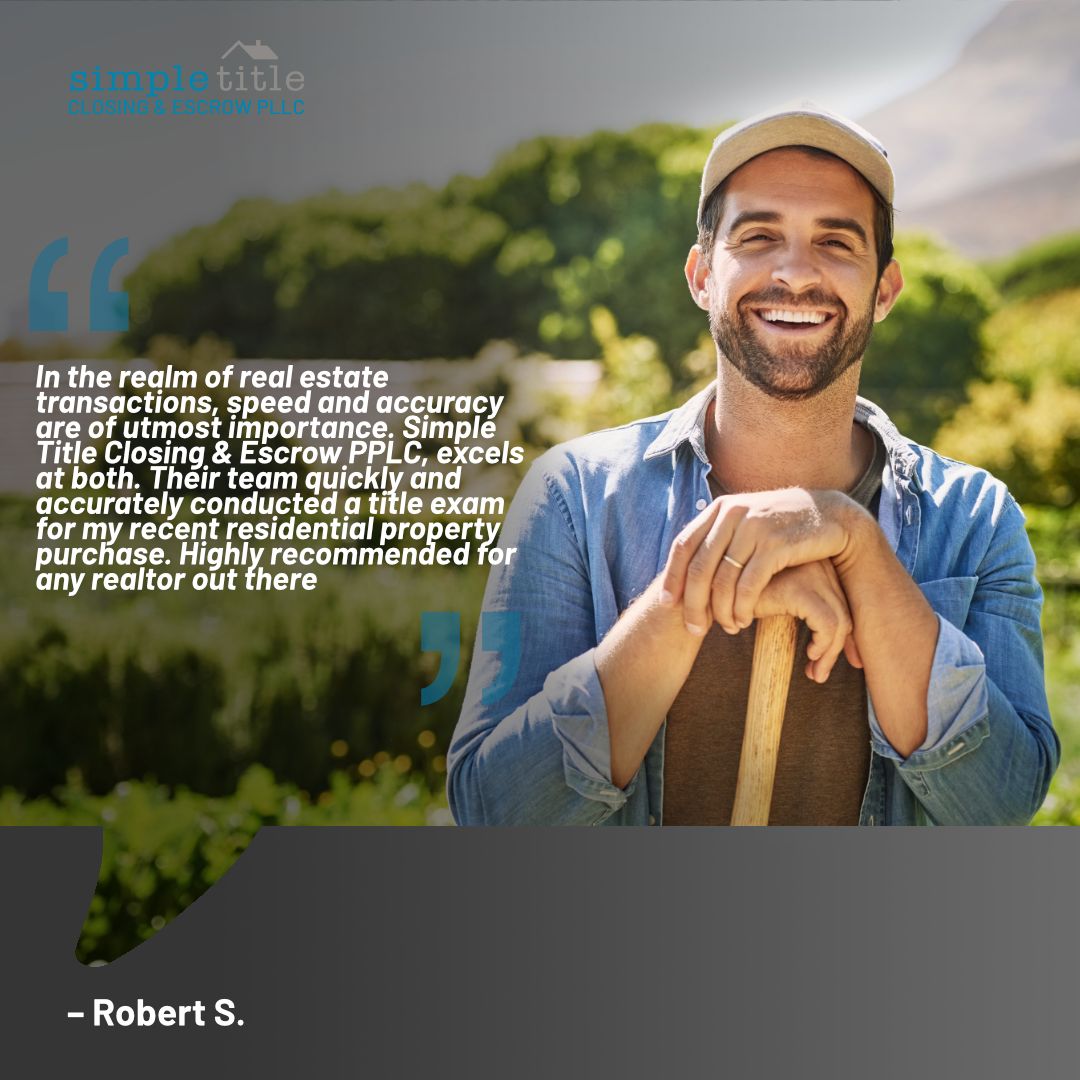 How Robert S. handled real estate transactions | Simple Title Closing ... How Robert S. handled real estate transactions | Simple Title Closing ...