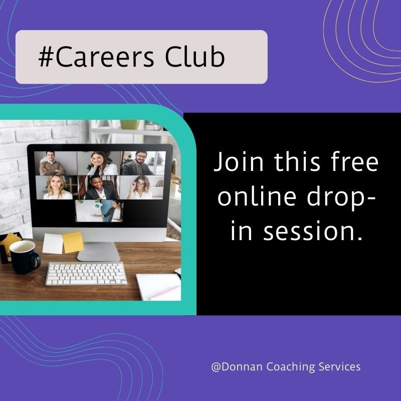 Donnan Coaching Services on LinkedIn: Careers Club Drop in Session ... Donnan Coaching Services on LinkedIn: Careers Club Drop in Session ...