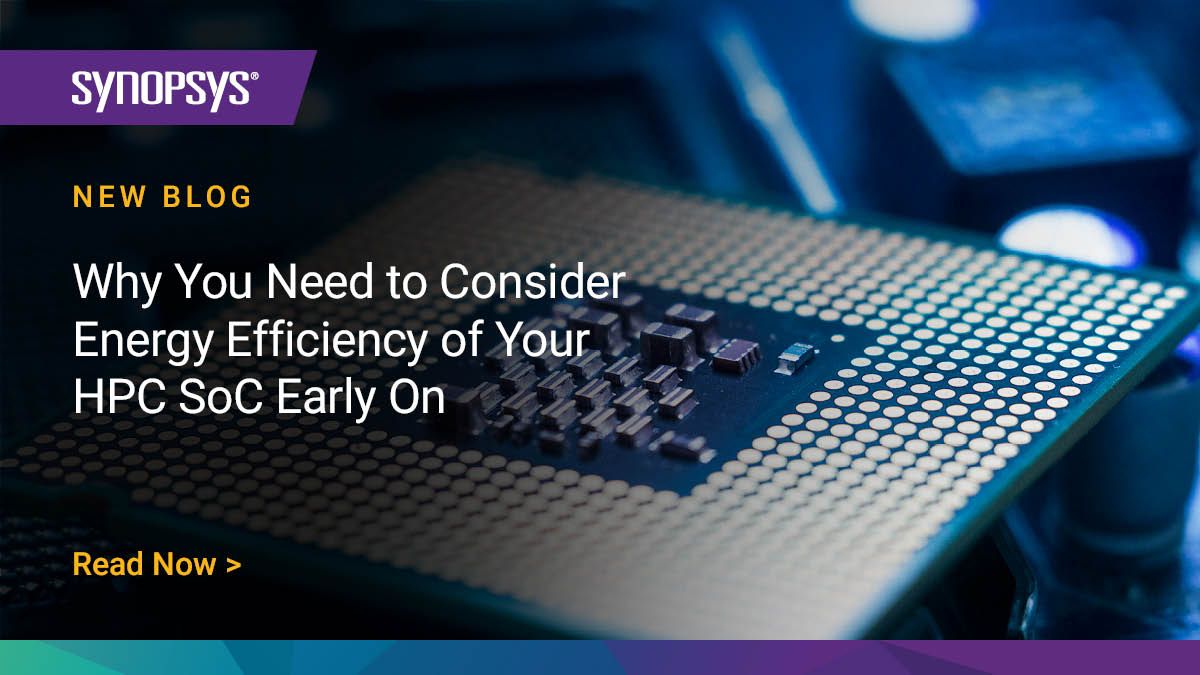 Synopsys Inc on LinkedIn: Low-Power SoC Design for HPC Applications ... Synopsys Inc on LinkedIn: Low-Power SoC Design for HPC Applications ...