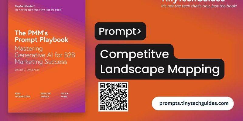 Prompt Workflow: Competitive Landscape Mapping | David Sweenor Prompt Workflow: Competitive Landscape Mapping | David Sweenor