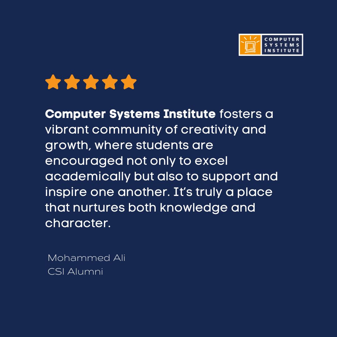 #whycsi | Computer Systems Institute #whycsi | Computer Systems Institute