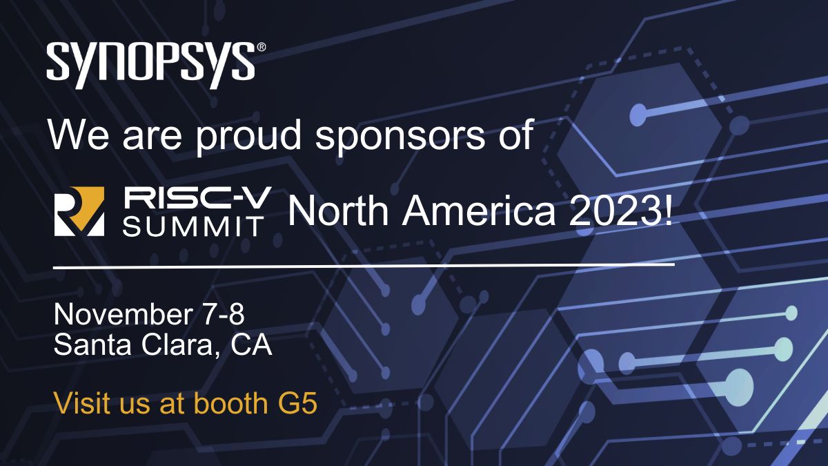 Synopsys Inc on LinkedIn: RISC-V Summit 2023 Synopsys Inc on LinkedIn: RISC-V Summit 2023