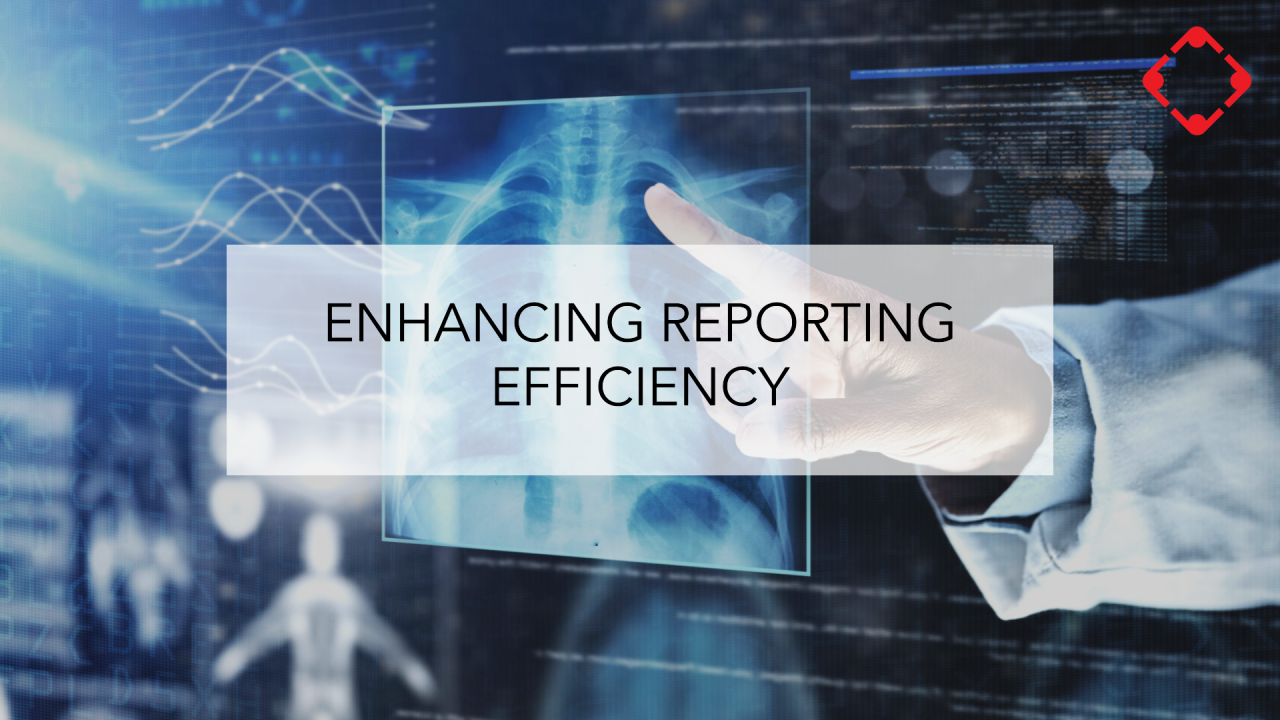 Enhancing Reporting Efficiency Enhancing Reporting Efficiency