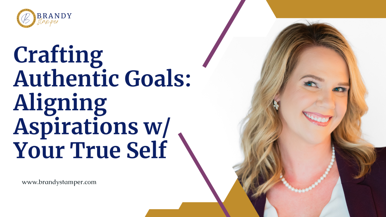 Crafting Authentic Goals: Aligning Aspirations with Your True Self in 2024 Crafting Authentic Goals: Aligning Aspirations with Your True Self in 2024
