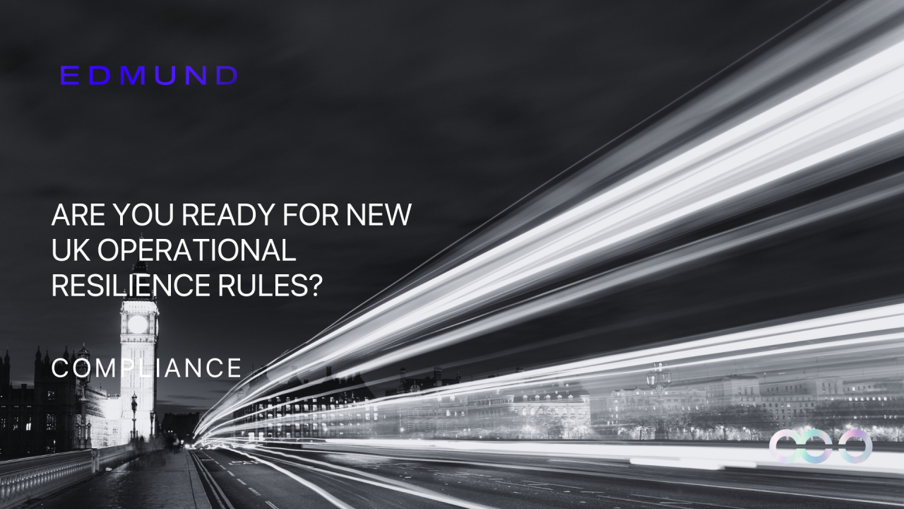 New Digital Operational Resilience Rules Come Into Effect | Edmund New Digital Operational Resilience Rules Come Into Effect | Edmund