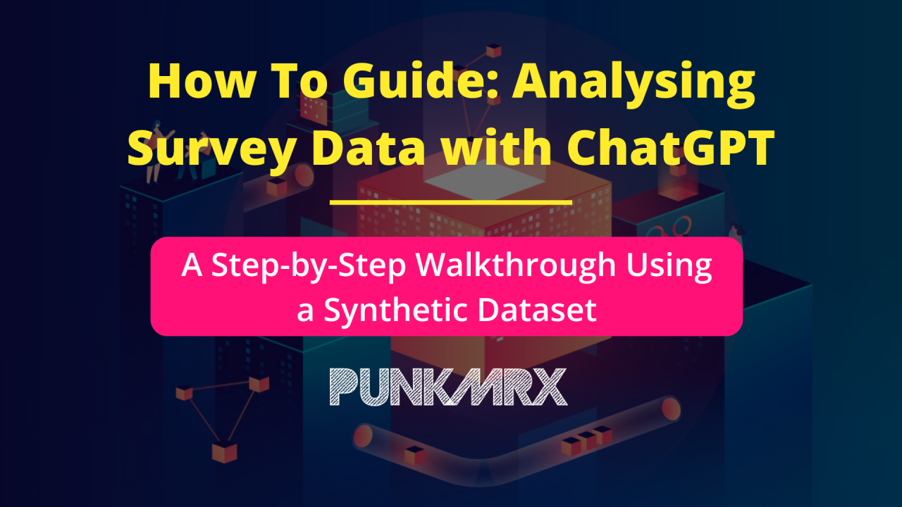 Analysing Survey Data with ChatGPT: A Step-by-Step Walkthrough Using a ... Analysing Survey Data with ChatGPT: A Step-by-Step Walkthrough Using a ...