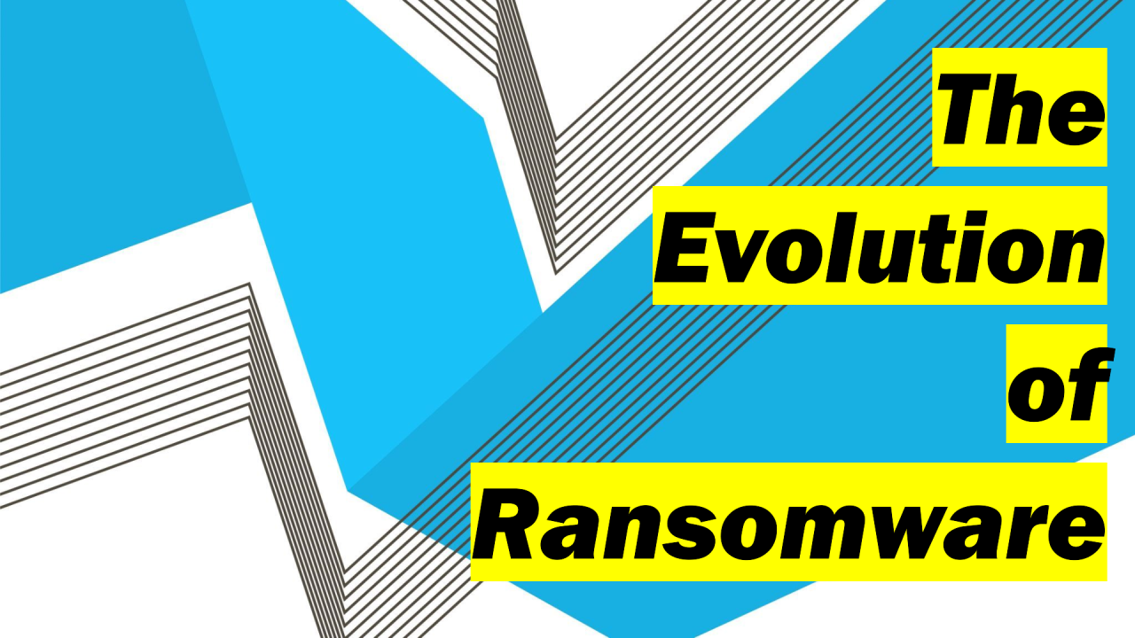 Ransomware Evolution: Trends and How Businesses Can Stay Protected Ransomware Evolution: Trends and How Businesses Can Stay Protected