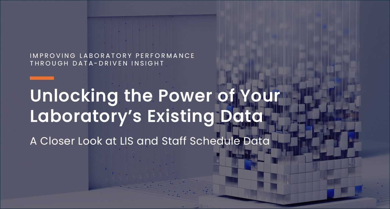 Unlocking the Power of Your Laboratory’s Existing Data Unlocking the Power of Your Laboratory’s Existing Data