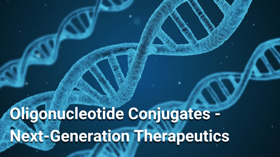 Oligonucleotide Conjugates at the Forefront of Next-Generation ... Oligonucleotide Conjugates at the Forefront of Next-Generation ...