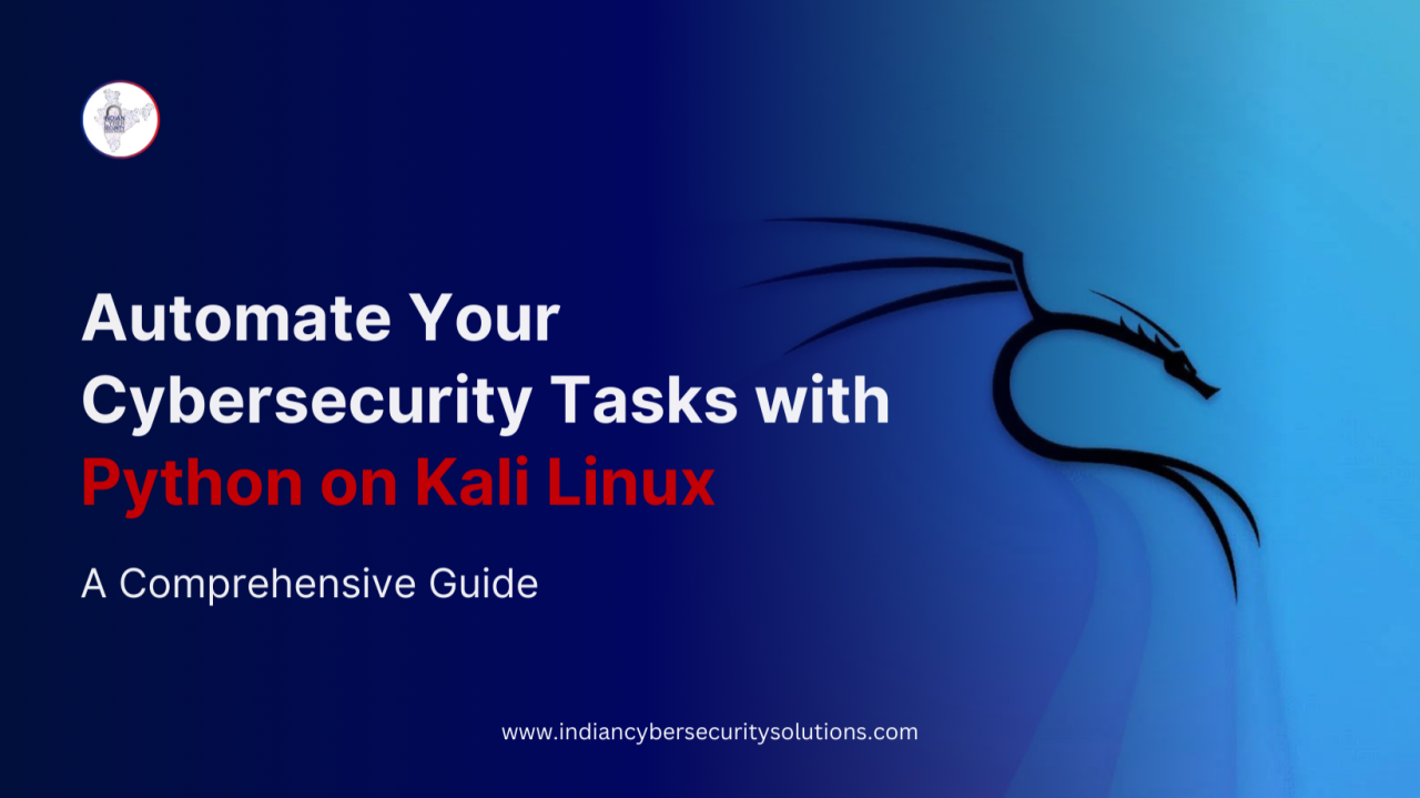Automate Your Cybersecurity Tasks with Python on Kali Linux Automate Your Cybersecurity Tasks with Python on Kali Linux