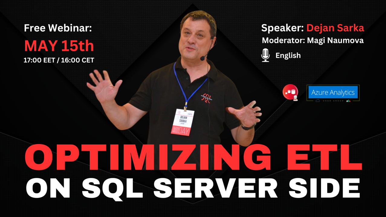 Join FREE webinar: OPTIMIZING ETL on SQL SERVER SIDE Join FREE webinar: OPTIMIZING ETL on SQL SERVER SIDE