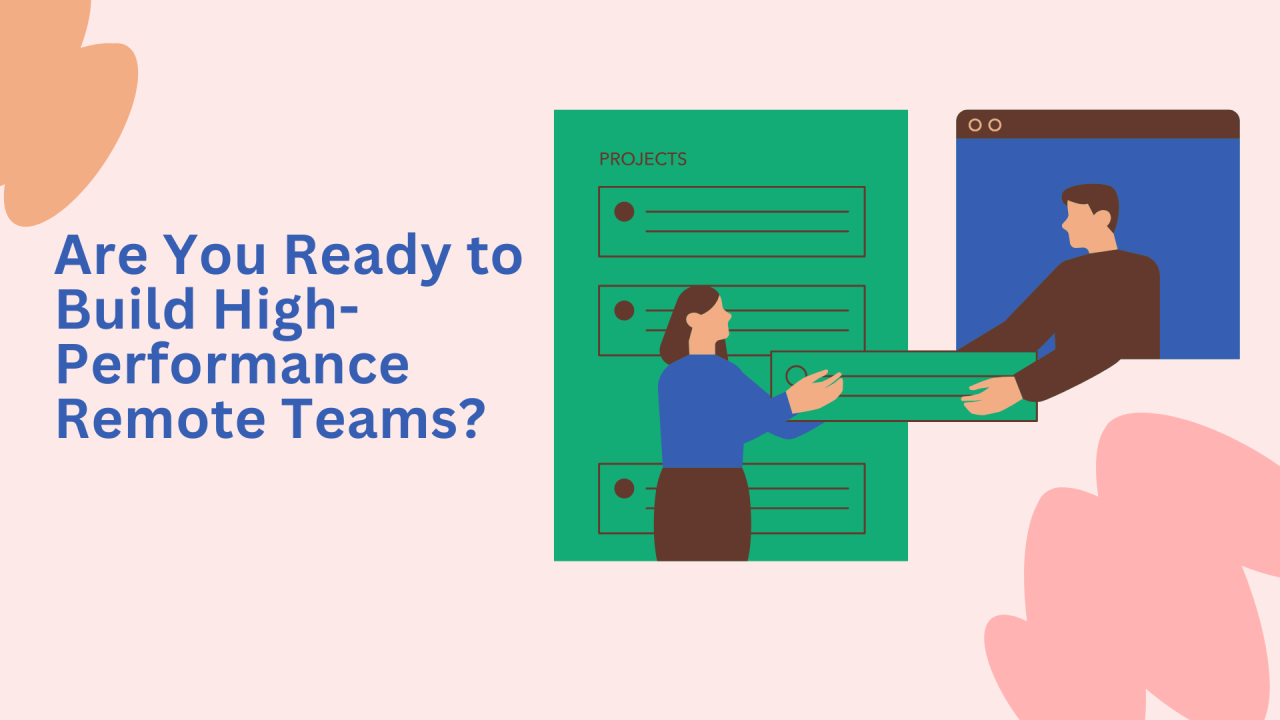 Building High-Performance Remote Teams: Challenges and Strategies Building High-Performance Remote Teams: Challenges and Strategies