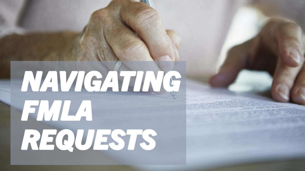 Legal Traps to Avoid When Dealing with FMLA Requests Legal Traps to Avoid When Dealing with FMLA Requests