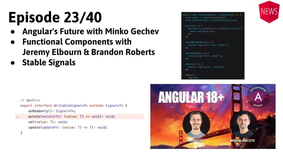 Episode: 23/40: Angular's Future, Functional Components, Stable Signals Episode: 23/40: Angular's Future, Functional Components, Stable Signals