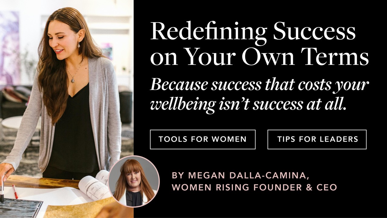 Redefining Success on Your Own Terms Redefining Success on Your Own Terms