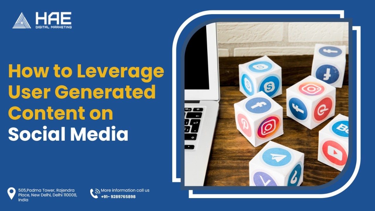 Leveraging User Generated Content on Social Media: A Strategic Guide Leveraging User Generated Content on Social Media: A Strategic Guide
