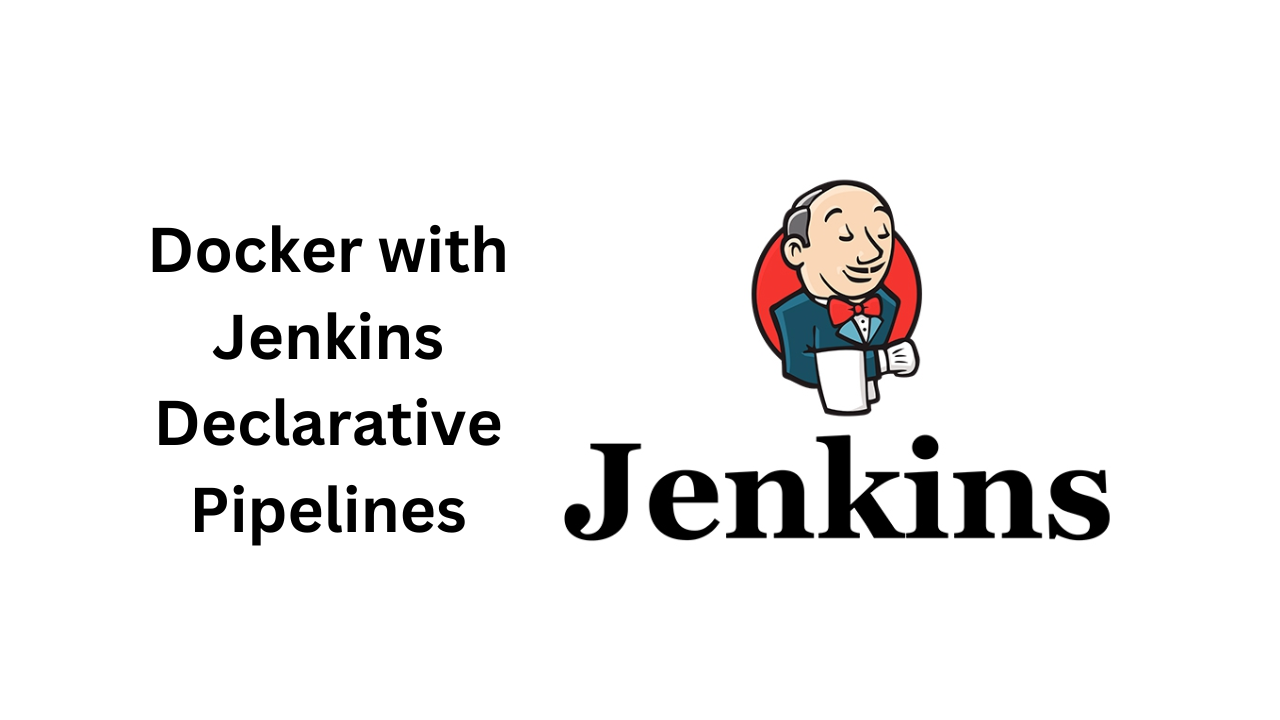 Integrating Docker with Jenkins Declarative Pipelines : A Step-by-Step ... Integrating Docker with Jenkins Declarative Pipelines : A Step-by-Step ...