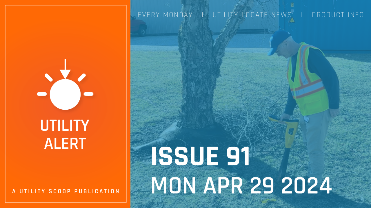 Utility Alert - Issue 91 Utility Alert - Issue 91