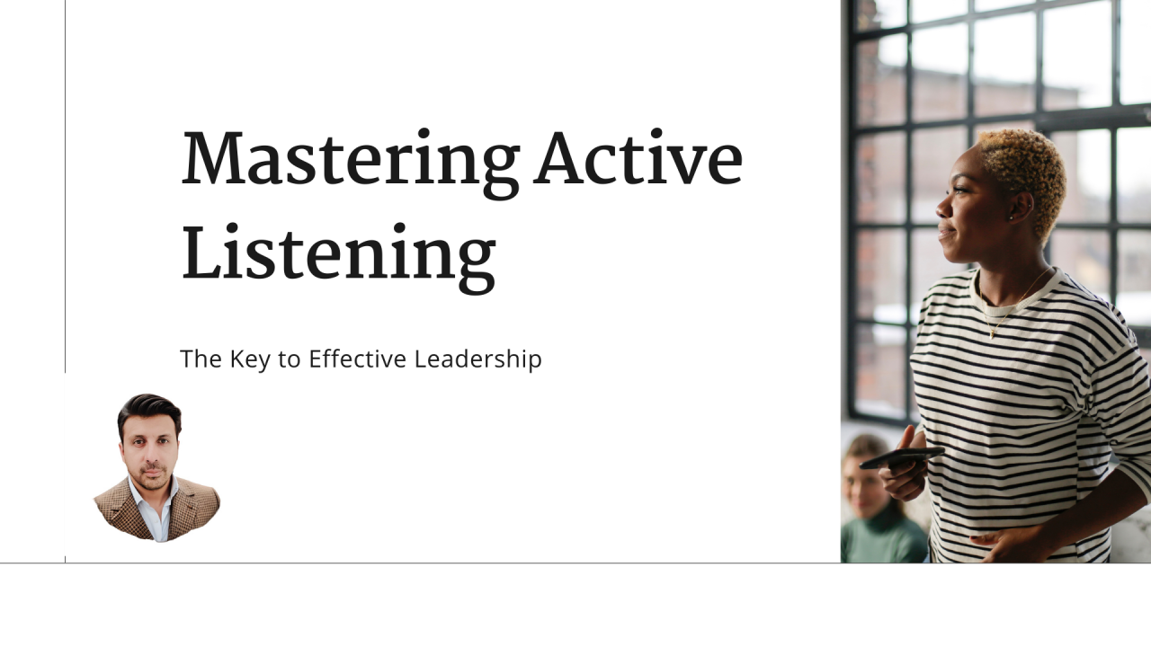 Mastering Active Listening Mastering Active Listening