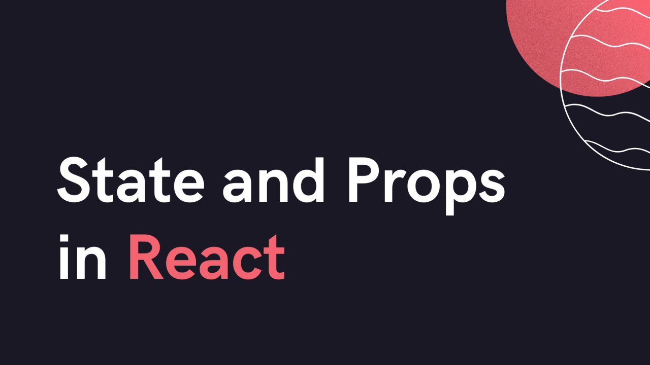 Props vs State in React | Saurav Ghimire Props vs State in React | Saurav Ghimire