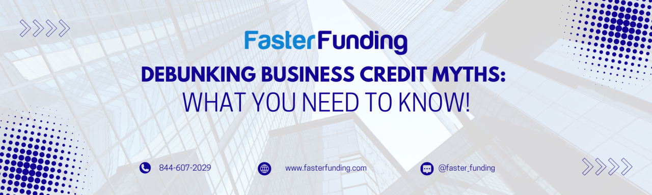 💳 Debunking Business Credit Myths: What You Need to Know! 💳 Debunking Business Credit Myths: What You Need to Know!