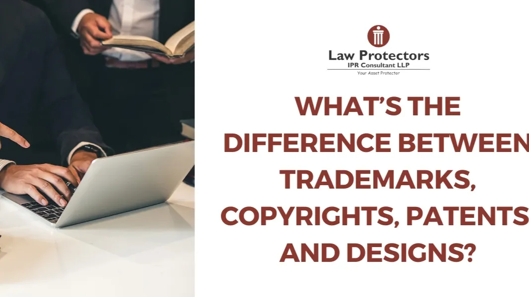 What’s the Difference Between Trademarks, Copyrights, Patents, and Designs? What’s the Difference Between Trademarks, Copyrights, Patents, and Designs?