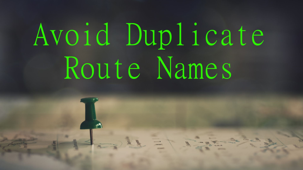 Navigating Route Naming in Laravel: Avoiding the Pitfalls of Duplicate ... Navigating Route Naming in Laravel: Avoiding the Pitfalls of Duplicate ...
