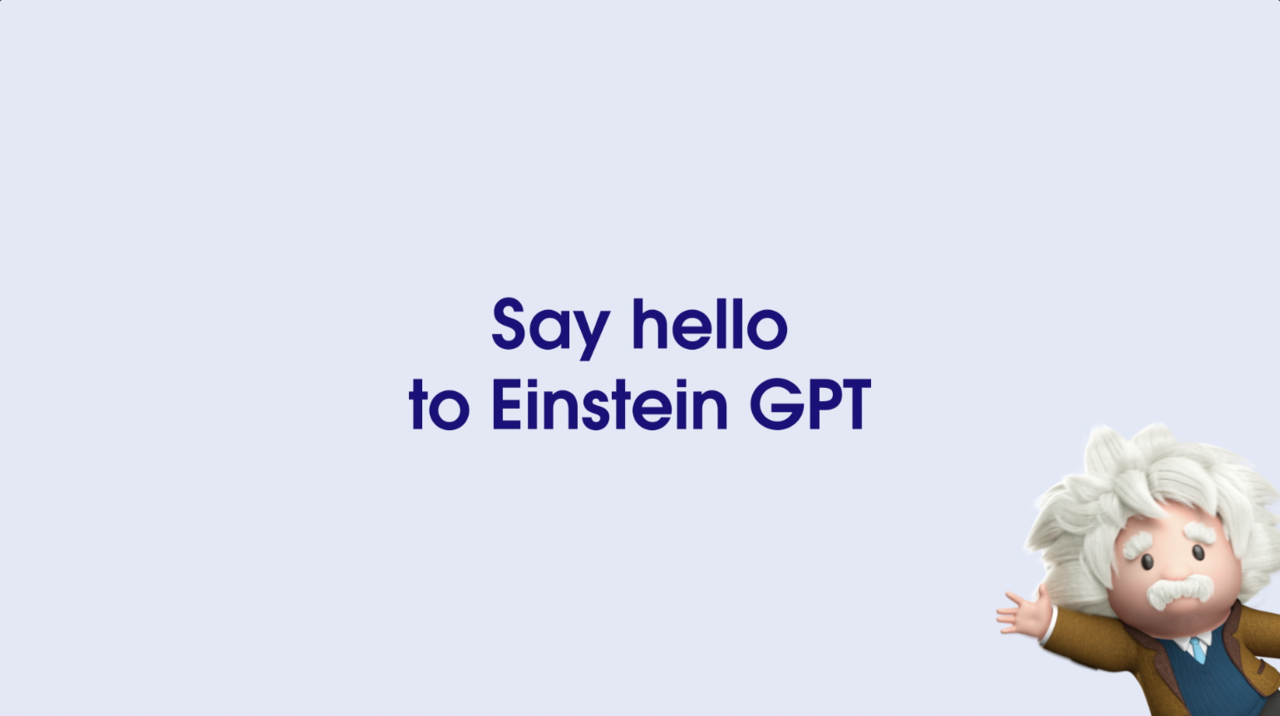 Salesforce Launch Einstein GPT; Is this the beginning of AI’s long ... Salesforce Launch Einstein GPT; Is this the beginning of AI’s long ...