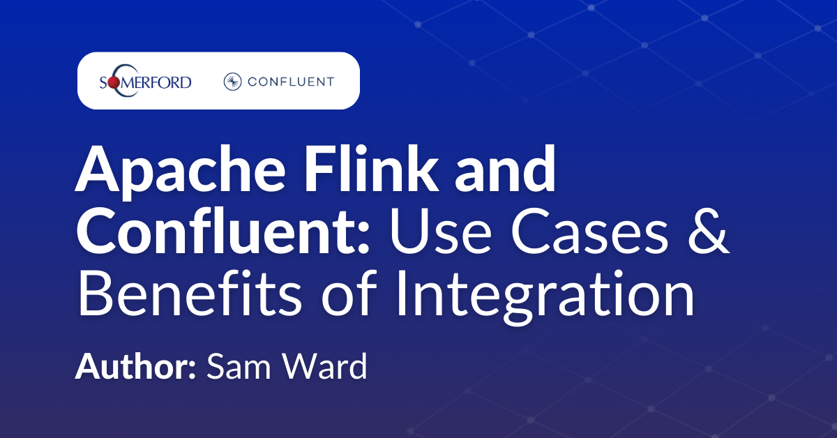 Apache Flink and Confluent: The Use Cases and Benefits of Integration ... Apache Flink and Confluent: The Use Cases and Benefits of Integration ...