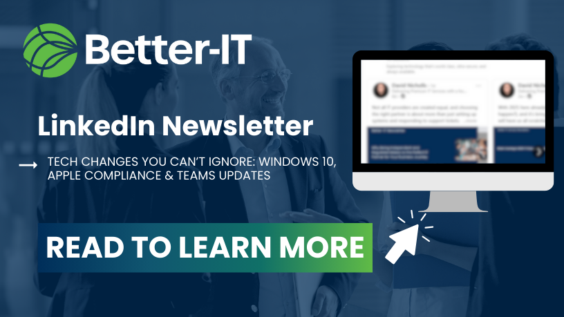 Tech Changes You Can’t Ignore: Windows 10, Apple Compliance & Teams Updates Tech Changes You Can’t Ignore: Windows 10, Apple Compliance & Teams Updates