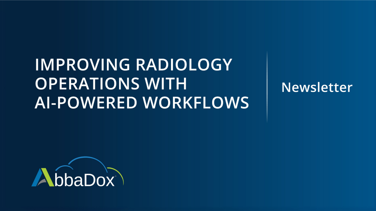 IMPROVING RADIOLOGY OPERATIONS WITH AI-POWERED WORKFLOWS IMPROVING RADIOLOGY OPERATIONS WITH AI-POWERED WORKFLOWS