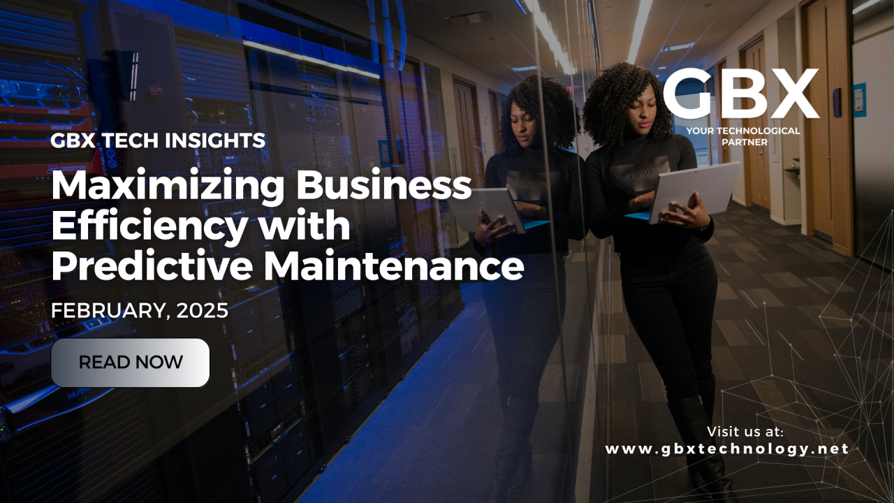 Maximizing Business Efficiency with Predictive Maintenance Maximizing Business Efficiency with Predictive Maintenance