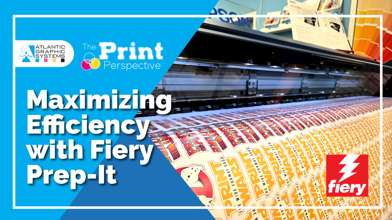 Maximizing Efficiency and Minimizing Waste with Fiery Prep-It Maximizing Efficiency and Minimizing Waste with Fiery Prep-It