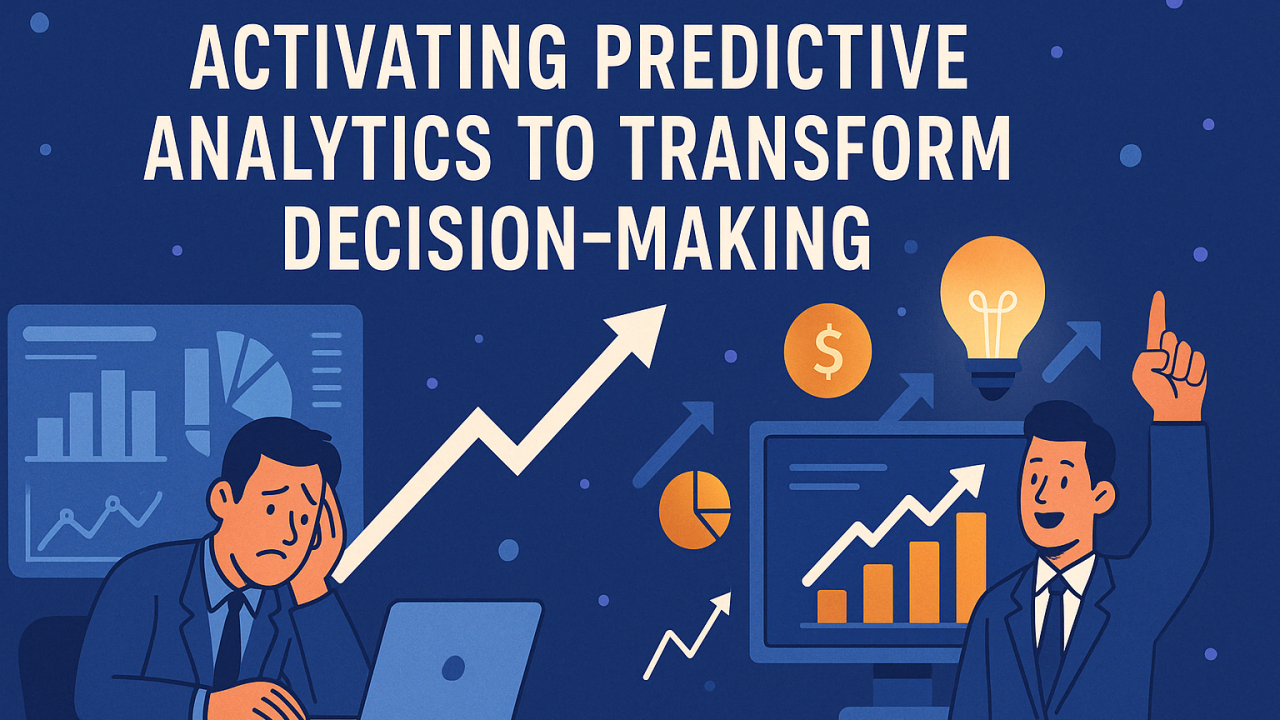 From Insights to Action: How Predictive Analytics Drives Real Business ... From Insights to Action: How Predictive Analytics Drives Real Business ...