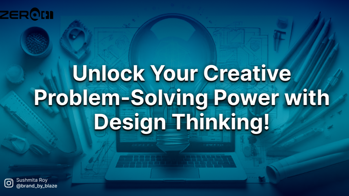 Unlocking Creative Problem-Solving: The Power of Design Thinking Unlocking Creative Problem-Solving: The Power of Design Thinking