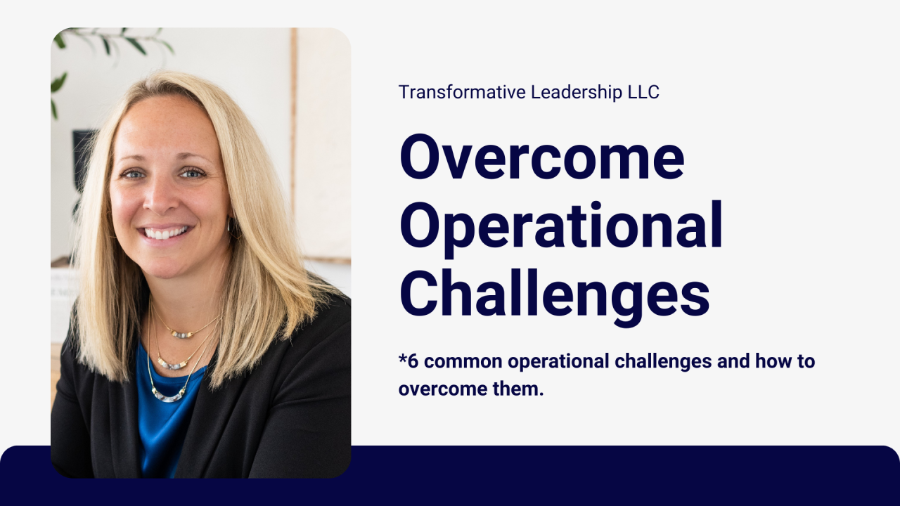 Maximize Efficiency and Overcoming Operational Challenges Maximize Efficiency and Overcoming Operational Challenges