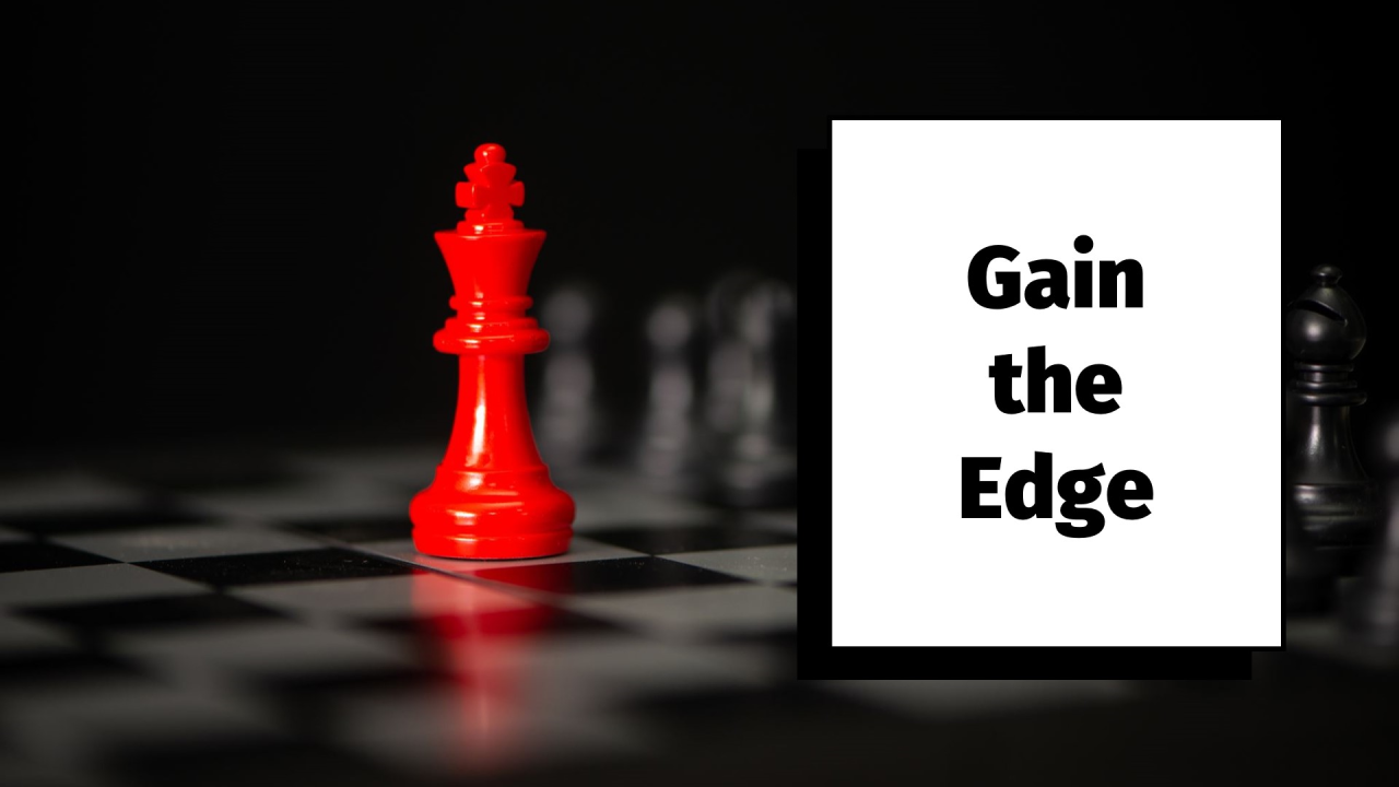 Build your competitive advantage Build your competitive advantage