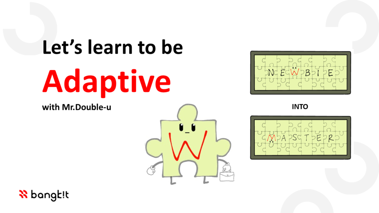 Being Adaptive as Bangkit Cohort 2023 Being Adaptive as Bangkit Cohort 2023