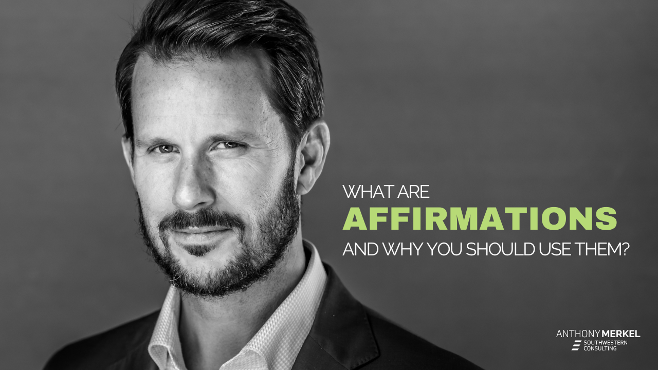 What are affirmations and why should you use them? What are affirmations and why should you use them?