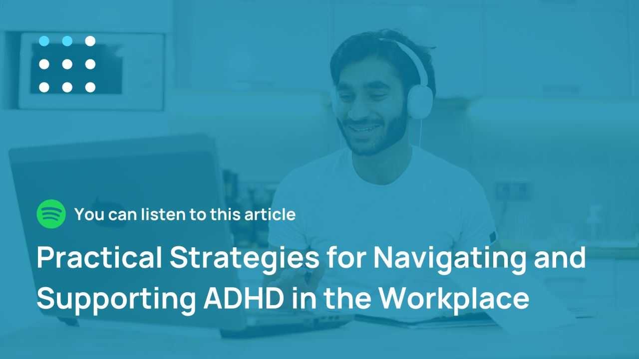 Strategies for Supporting ADHD in the Workplace Strategies for Supporting ADHD in the Workplace
