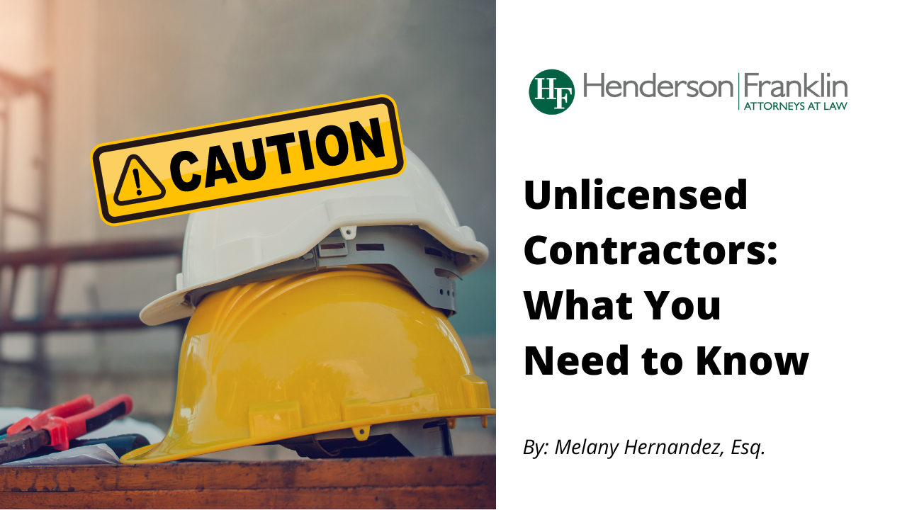 Unlicensed Contractors: What You Need to Know Unlicensed Contractors: What You Need to Know