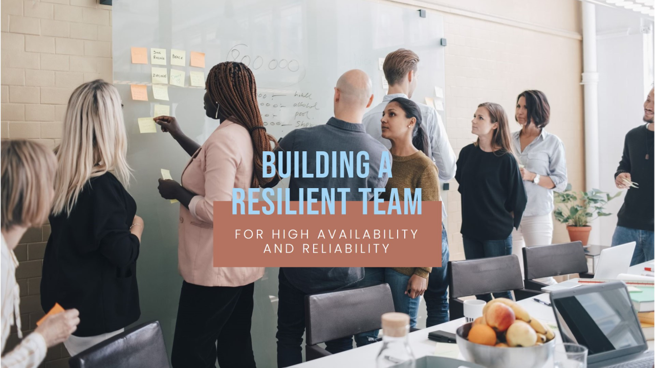 Building a Resilient DevOps & SRE Team for High Availability and ... Building a Resilient DevOps & SRE Team for High Availability and ...