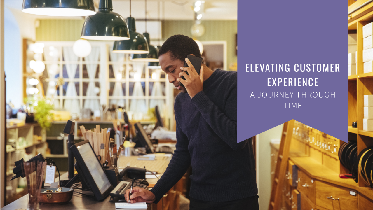The Evolution of Customer Experience The Evolution of Customer Experience
