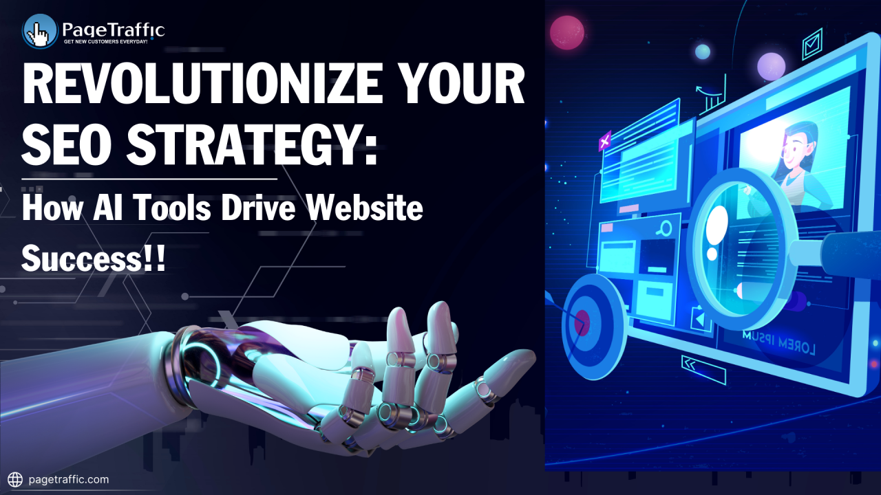 Revolutionize Your SEO Strategy: How AI Tools Drive Website Success!! Revolutionize Your SEO Strategy: How AI Tools Drive Website Success!!