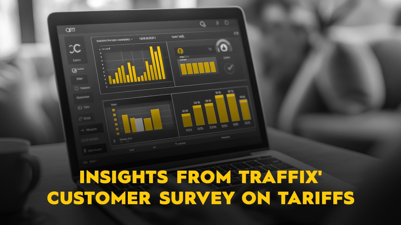 Navigating Tariff Challenges: Insights from Our Customer Survey Navigating Tariff Challenges: Insights from Our Customer Survey